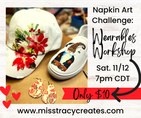 Napkin Art Challenge Workshop | Miss Tracy Creates